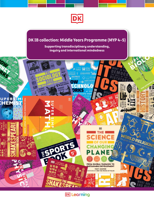 DK IB Collection: Middle Years Programme (MYP 4-5) Lesson Plan