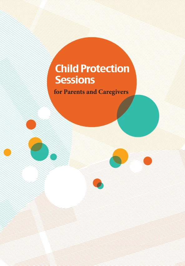 Child Protection Sessions for Parents and Caregivers - The Children and ...
