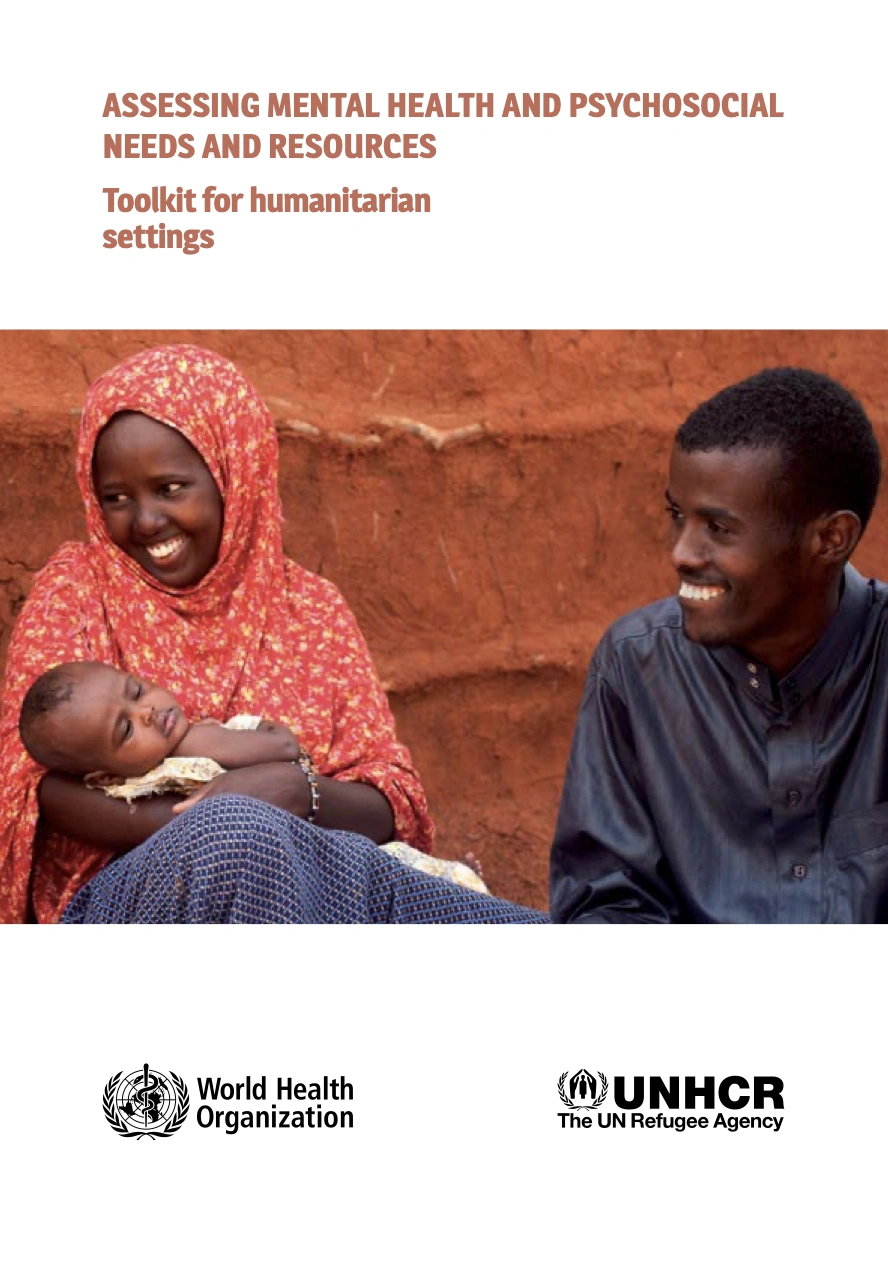 Assessing Mental Health and Psychosocial Needs and Resources: Toolkit for Humanitarian Setting ...