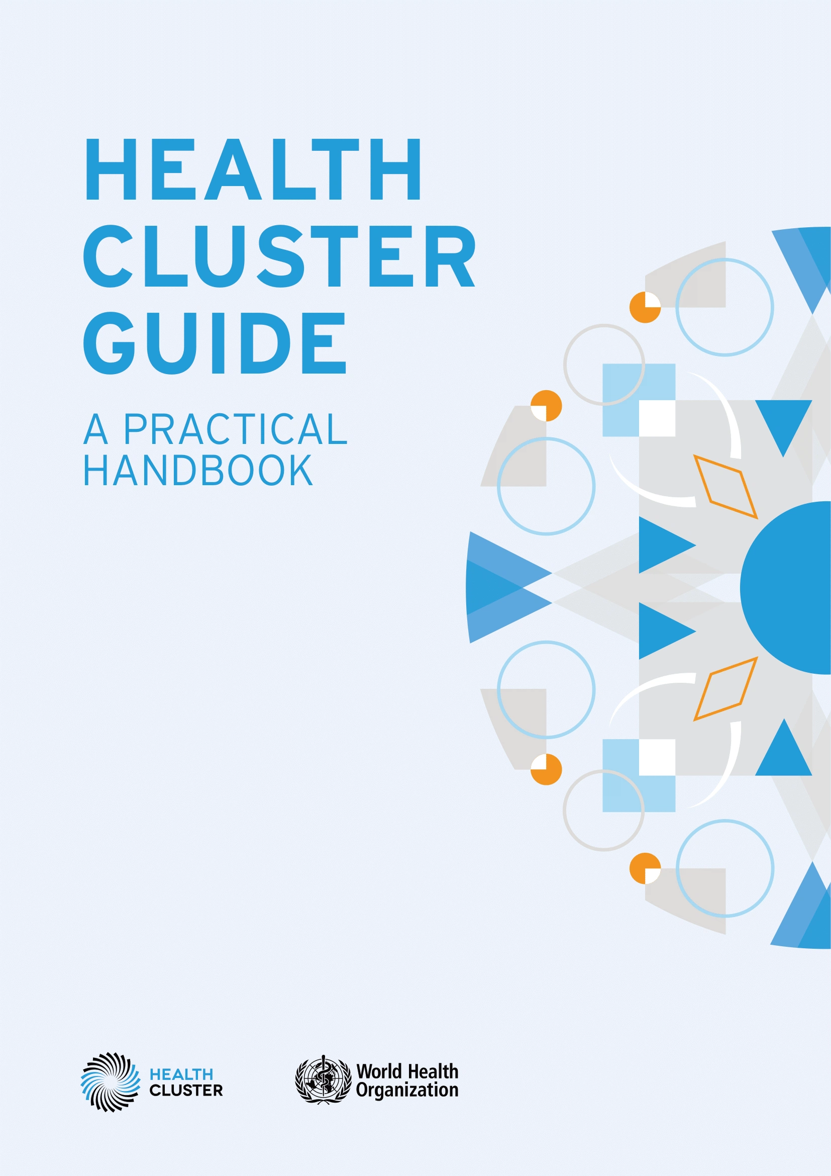 Health Cluster Guide: A Practical Handbook - Emergency Toolkit - The ...