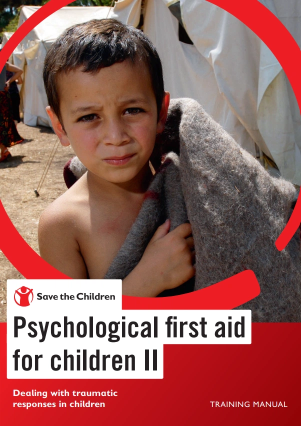 PFA for Children II: Dealing with Traumatic Responses in Children ...