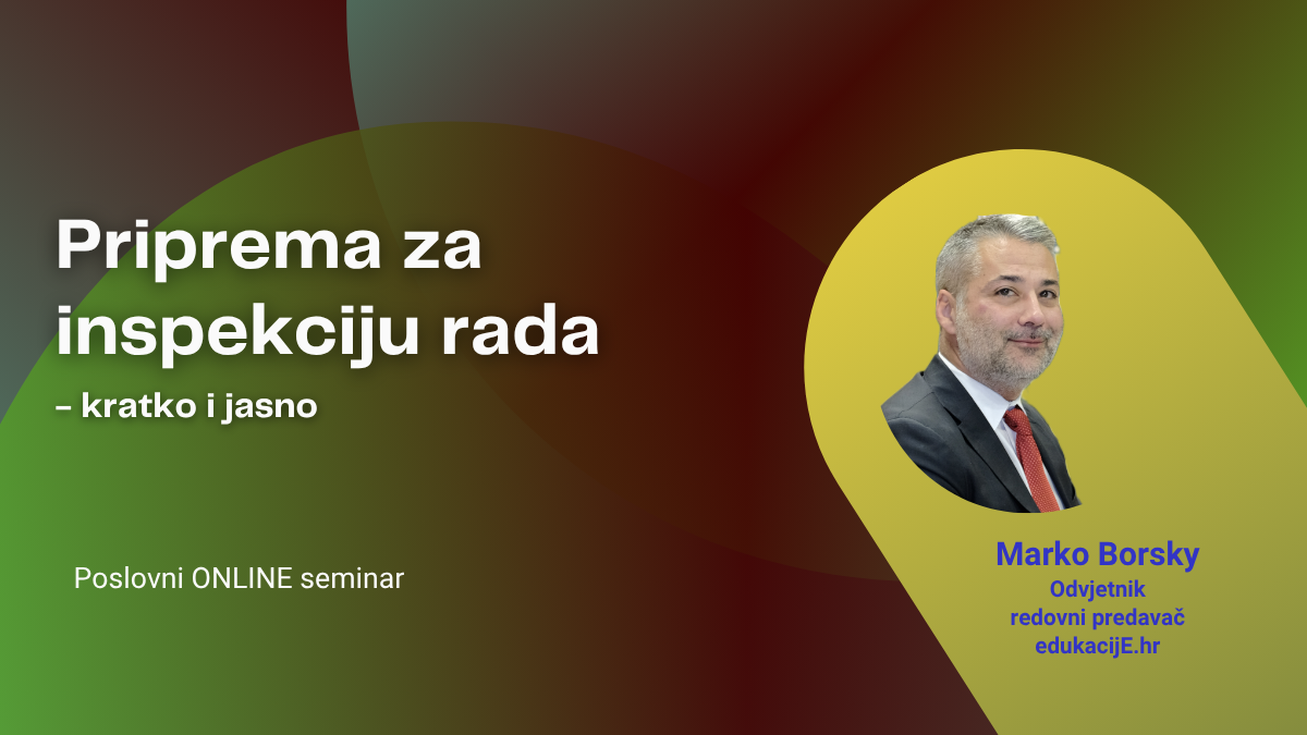edukacijE.hr - Priprema za inspekciju rada - online seminar uživo